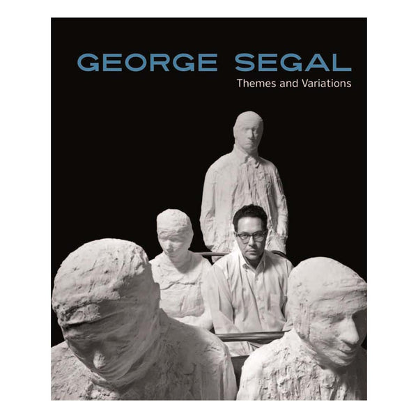 George Segal: Themes and Variations - de Young & Legion of Honor Museum ...